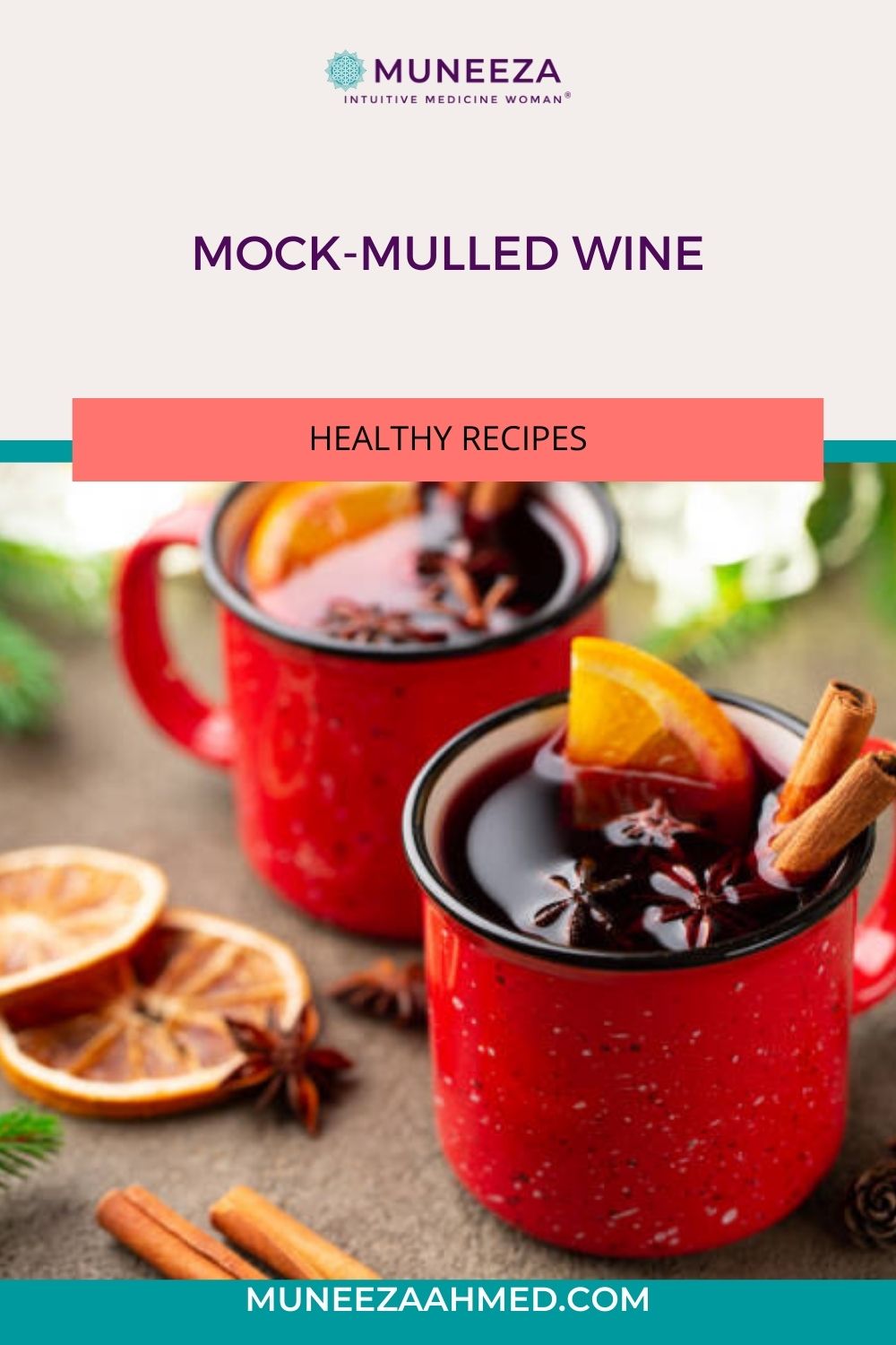 Mock-Mulled Wine | Muneeza Ahmed