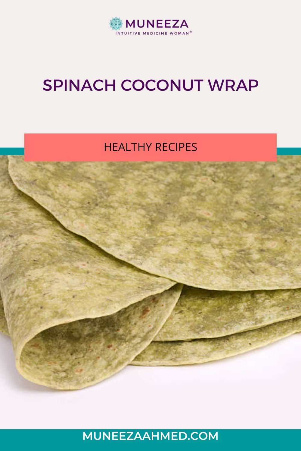 Spinach Coconut Wrap | Muneeza Ahmed