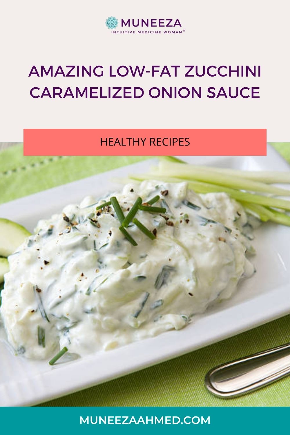 Incredible Low-Fat Zucchini Caramelized Onion Sauce | Muneeza Ahmed