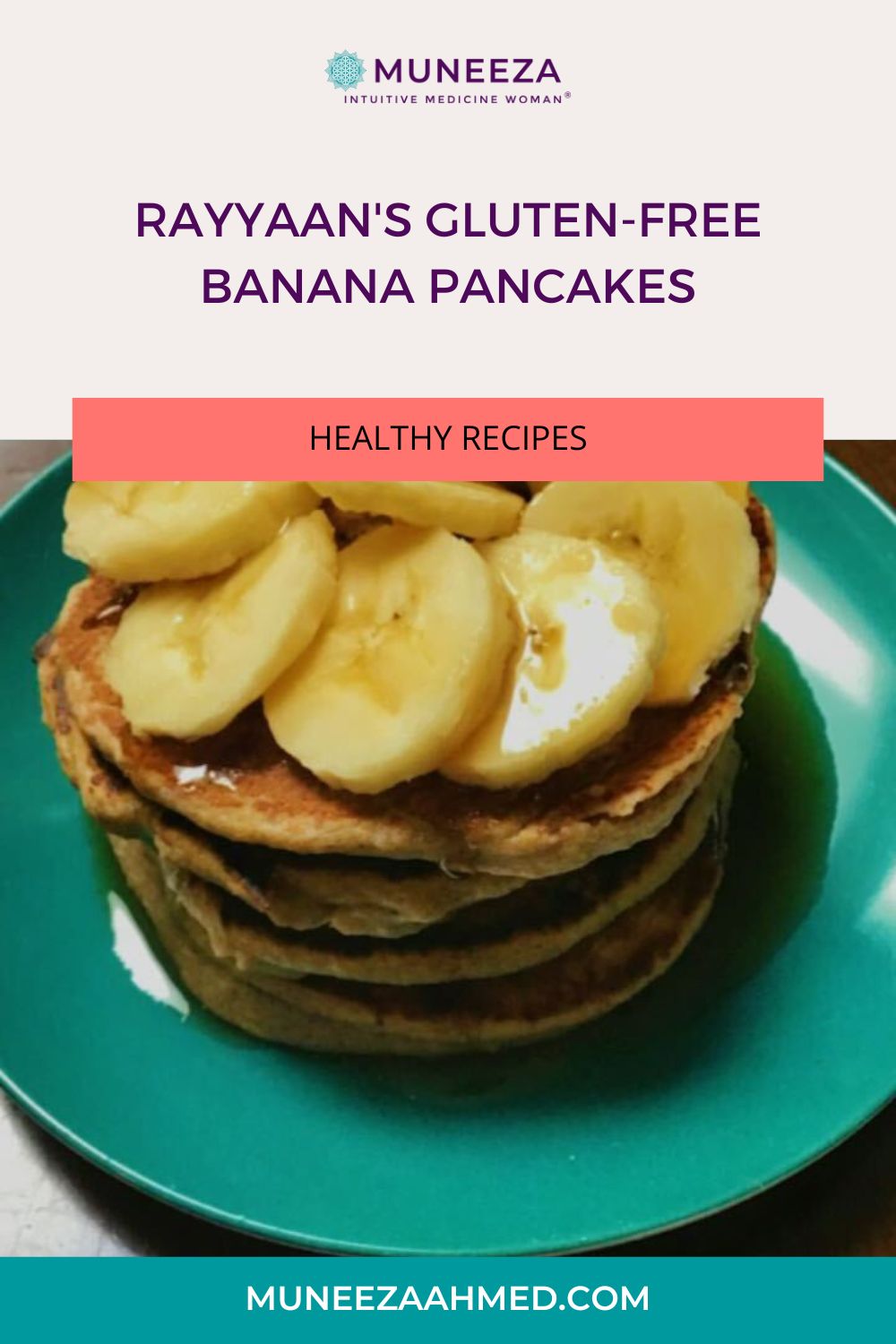 Rayyaan’s Gluten-Free Banana Pancakes | Muneeza Ahmed