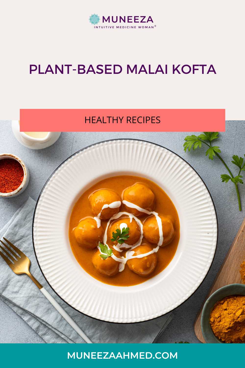 Delicious Plant-Based Creamy Malai Kofta | Muneeza Ahmed