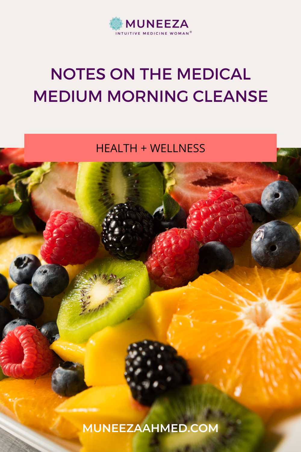 Notes On The Medical Medium Morning Cleanse | Muneeza Ahmed